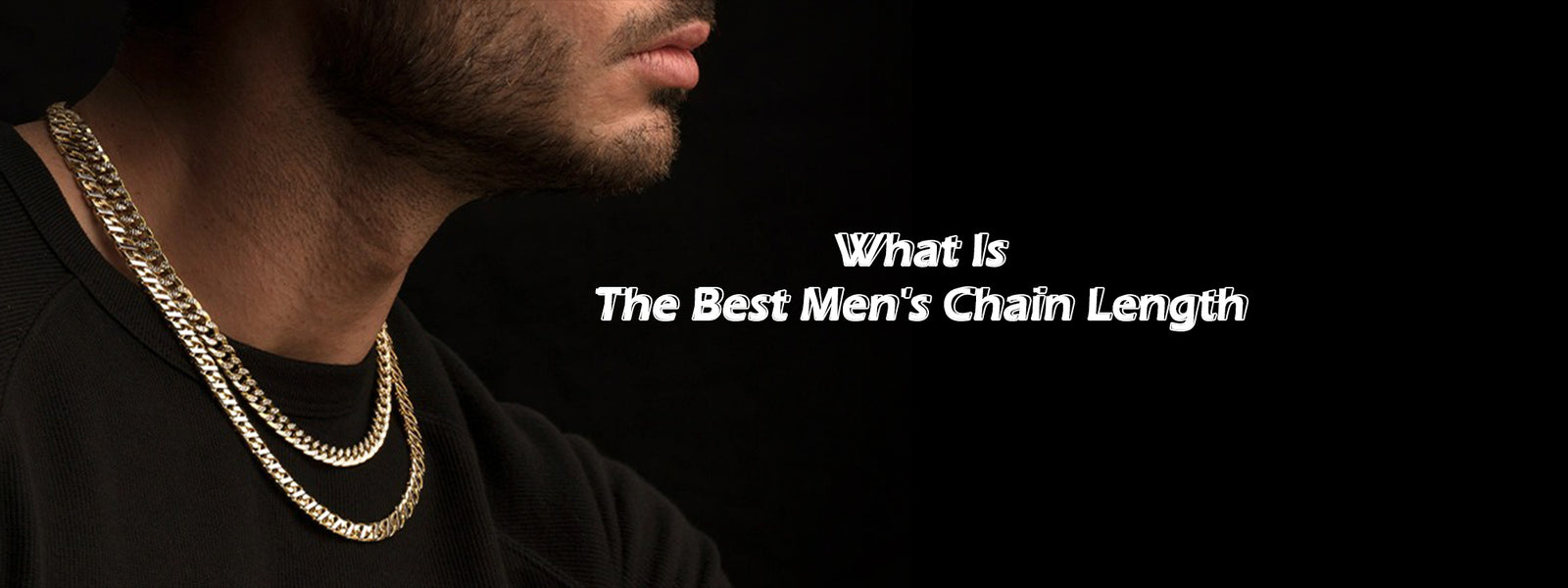 Necklace Size Chart - Choose the Right Men's Chain Length